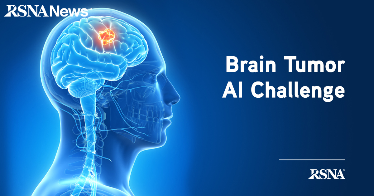 Brain Tumor AI Challenge | RSNA